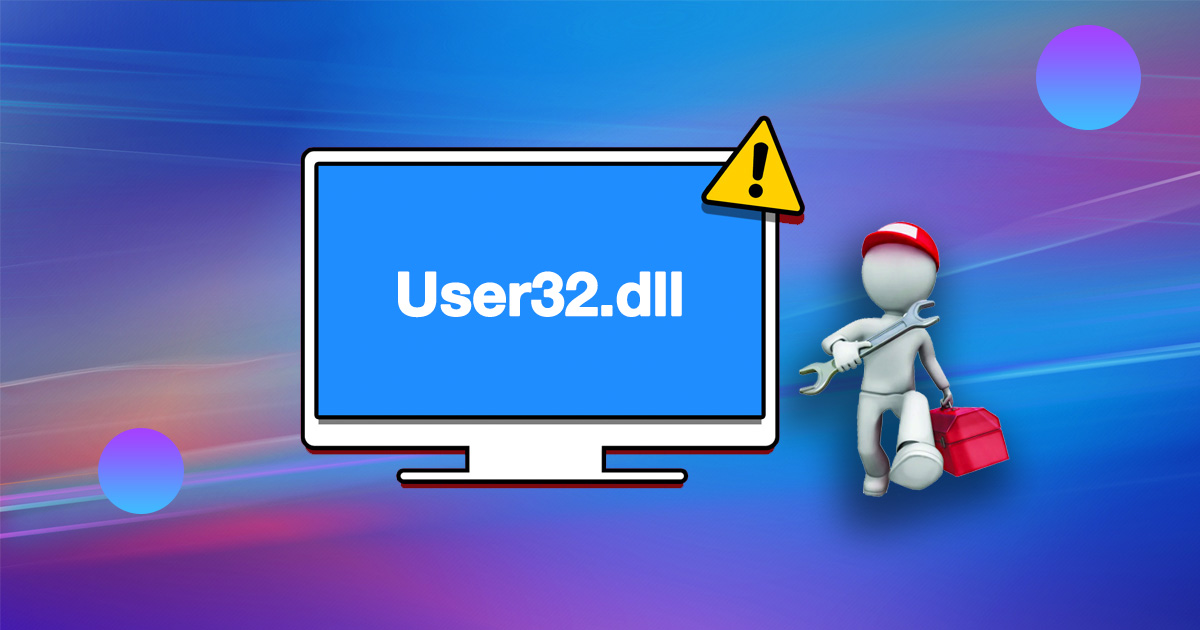 Windowsで「User32.dllが見つかりません」エラーを修正するための10の方法 • 貓噗知惠袋
